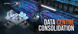 Data Centre Consolidation - Technimove