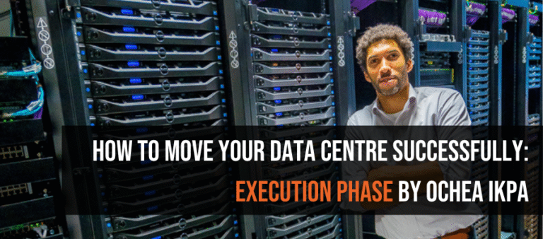 How to Move Your Data Centre Successfully: Execution Phase - Technimove